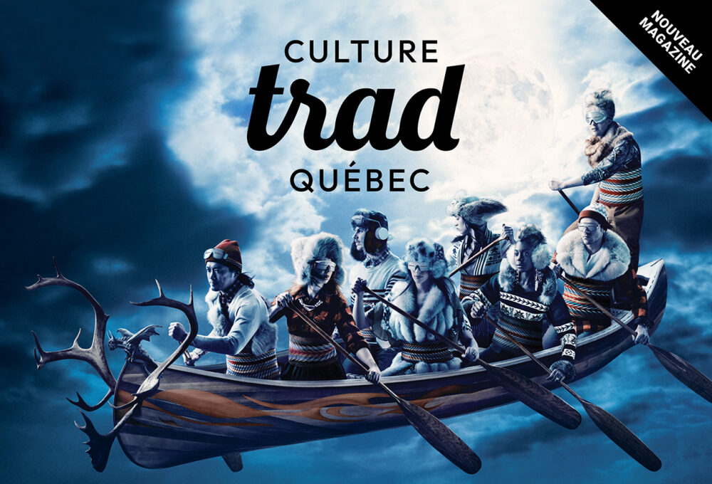 Un premier numéro pour le magazine Culture Trad Québec! | Actualités | CQPV